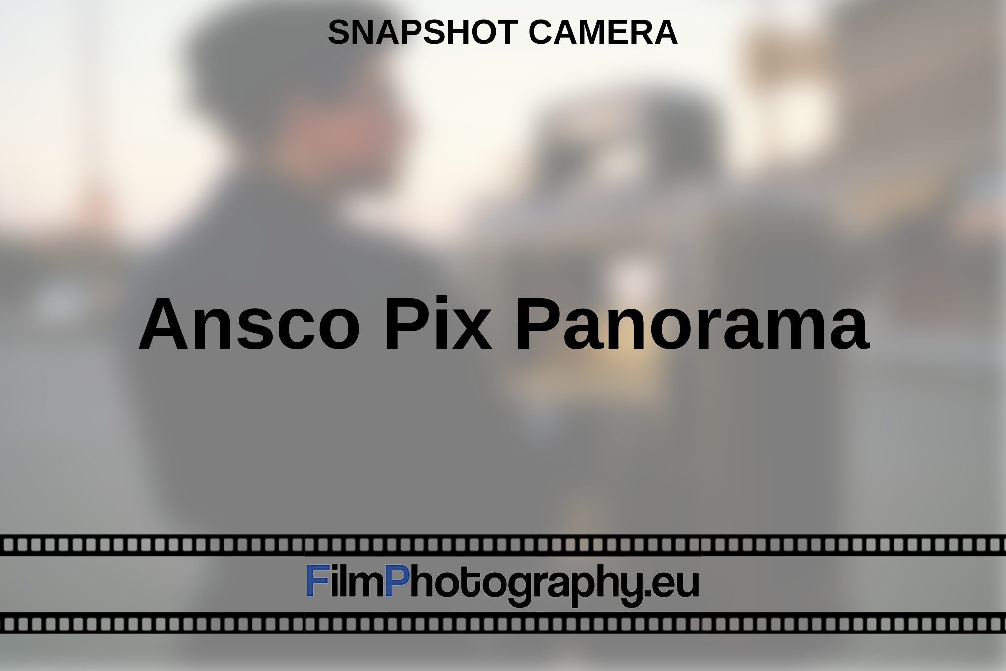 Ansco Vision II | A guide to camera & films