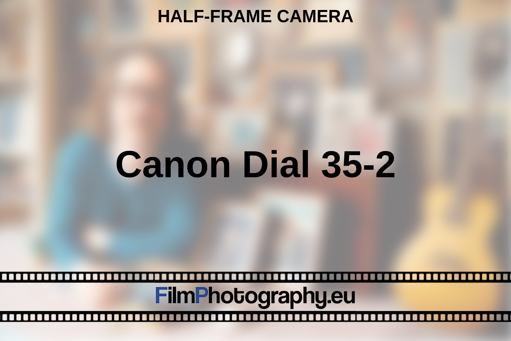 Canon Dial 35 - Features, Batteries and Films
