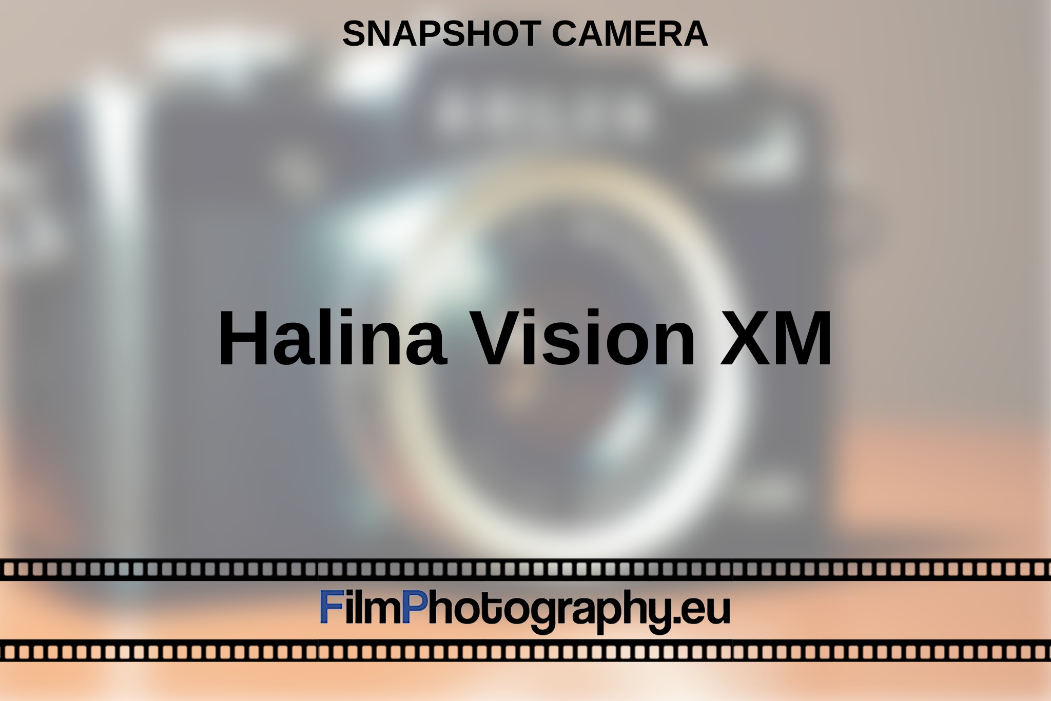 Halina Vision ultra-compact - Functions, films & batteries