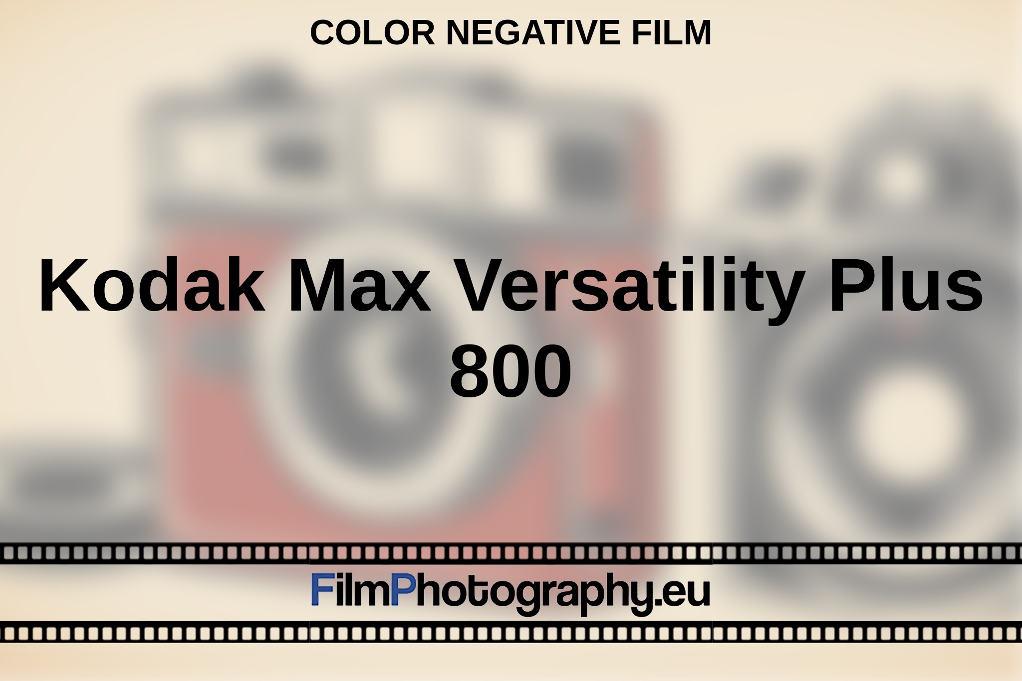 Kodak Max Versatility Plus 800 - Guide for color film