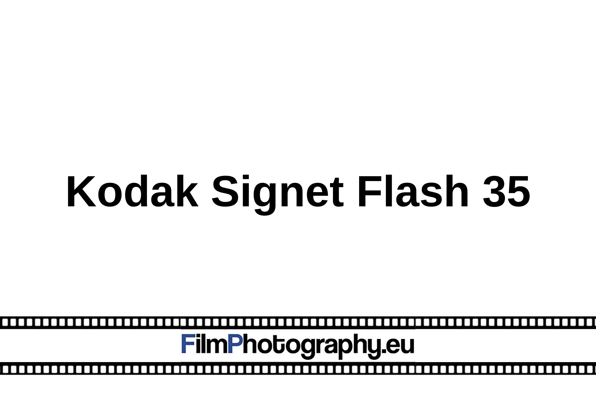 Kodak Signet 35 - Background knowledge about the photo camera