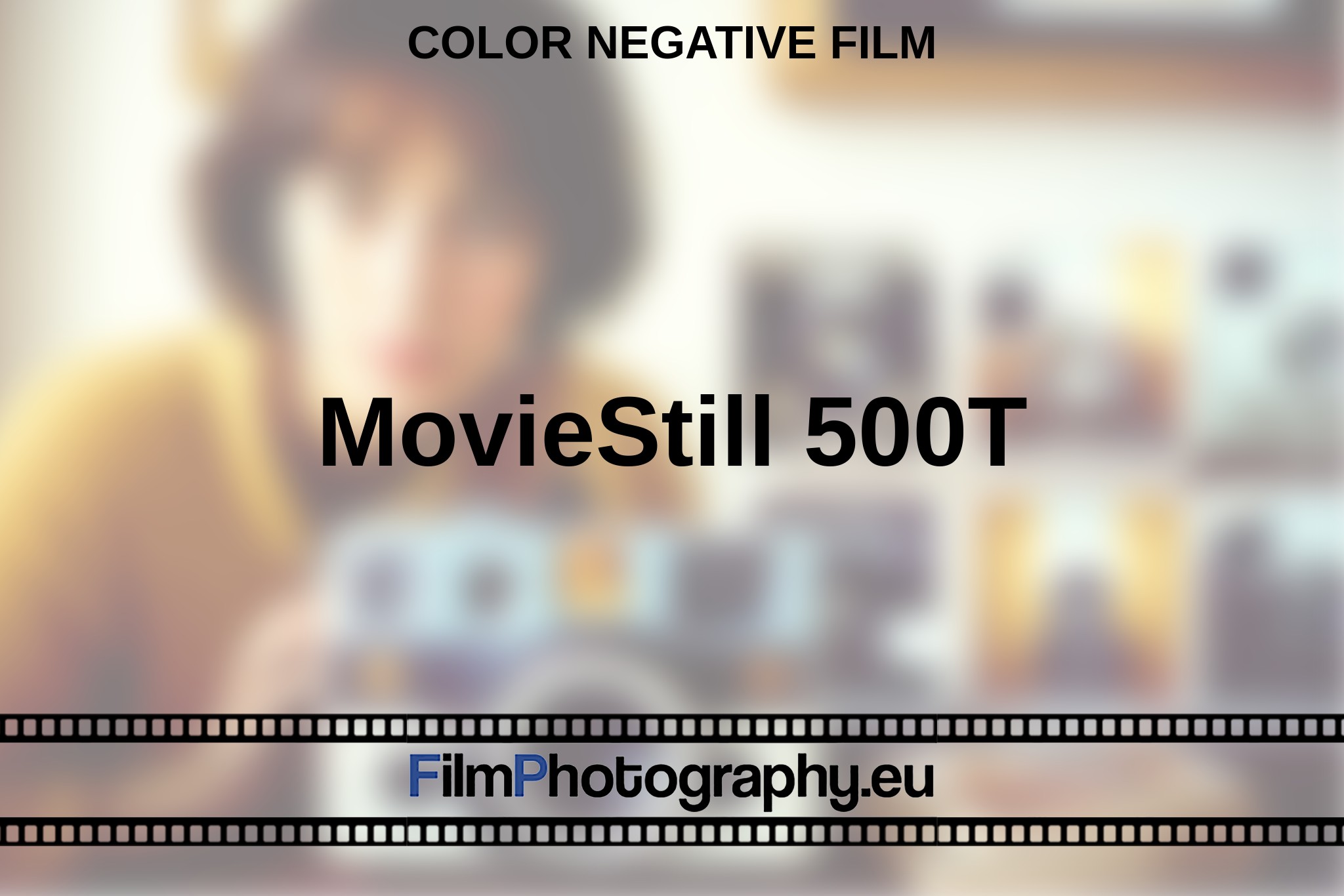 Kodak VISION3 500T - Guide for the film