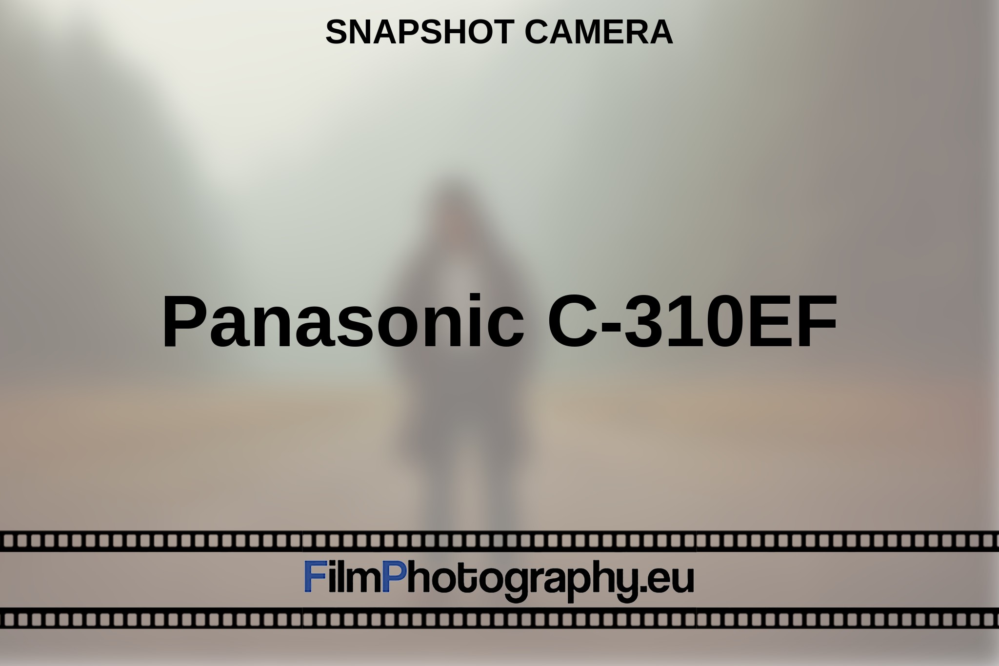 Panasonic C-300EF - Information about functions, films & batteries