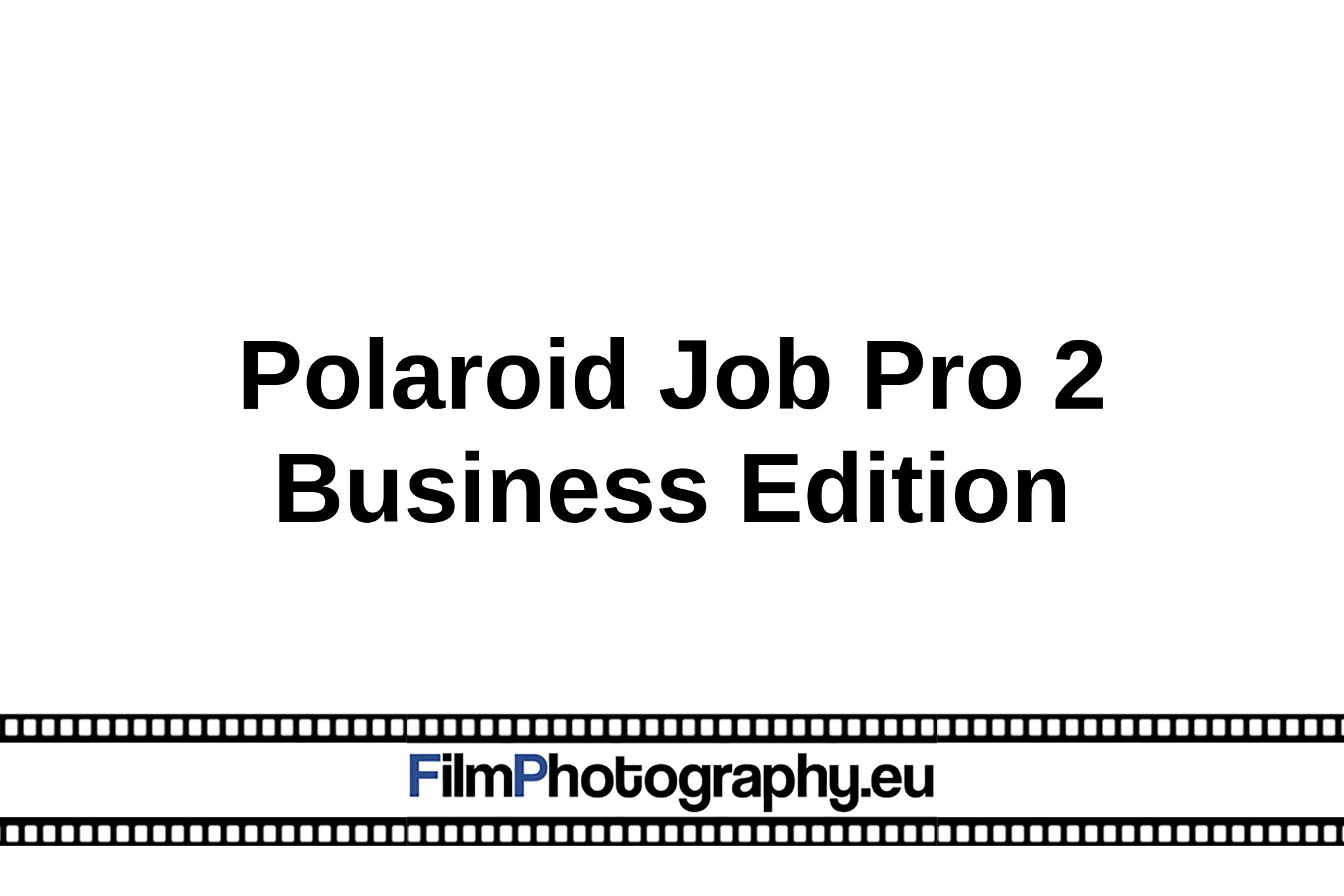 Polaroid Job Pro 2 Business Edition | Functions and films