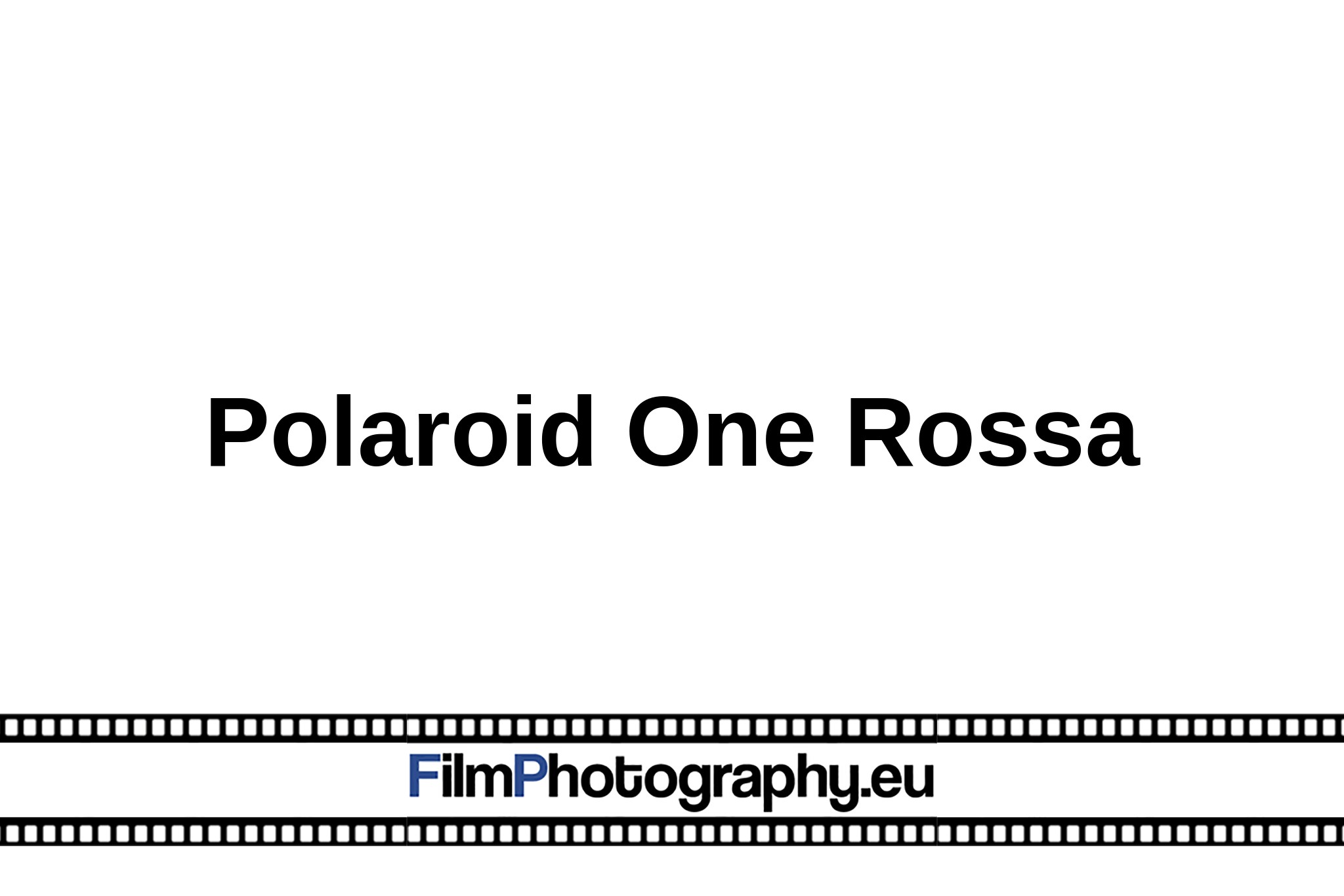 Polaroid One Rossa | Features & History