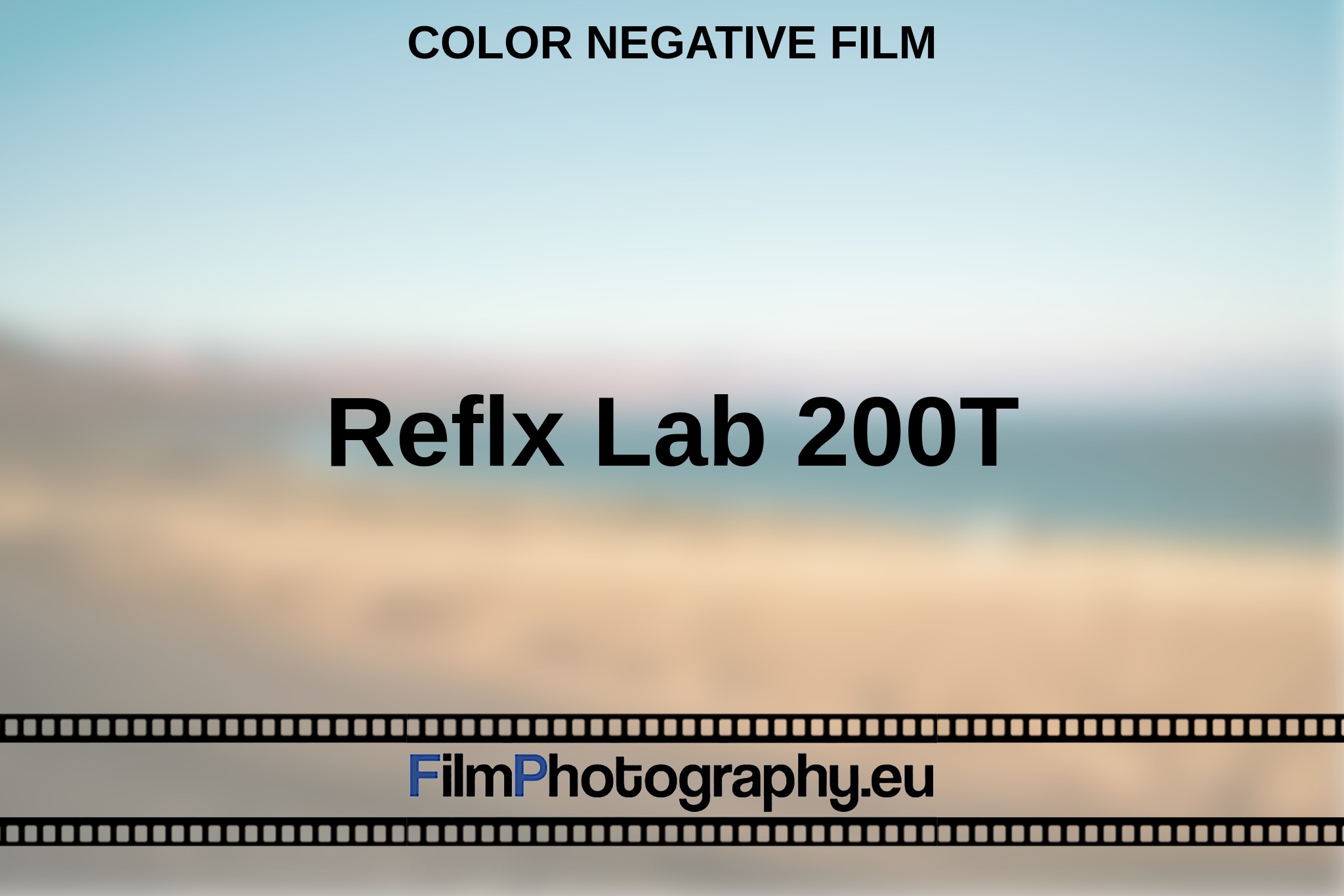 Reflx Lab 200T - Suitable camera and development