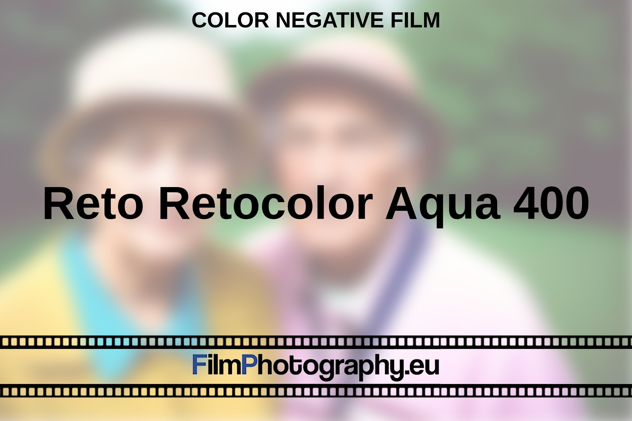 Reto Retocolor Aqua 400 - Information about the photo film