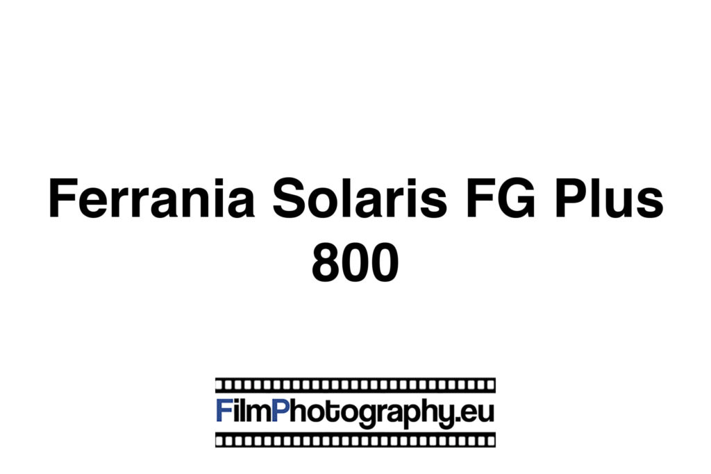 Ferrania Solaris FG Plus 200 | Guide for the film