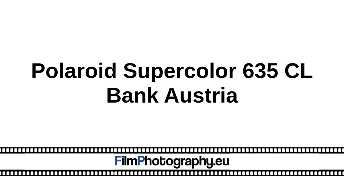Polaroid Supercolor 635 CL Bank Austria | Your camera guide