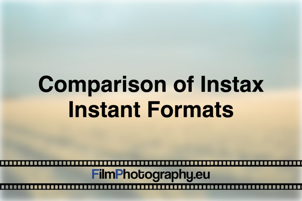 Sizes of the instant film formats - Learn about Fujifilm Instax & Polaroid