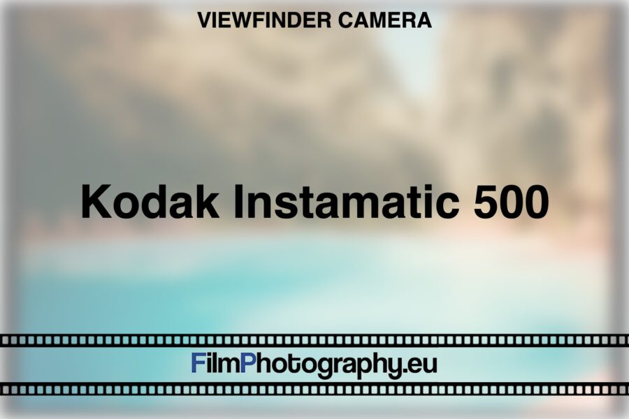 Kodak Instamatic 500 | Guide for the viewfinder camera