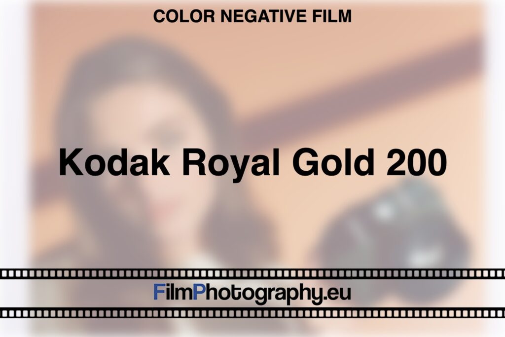 Kodak Royal Gold 200 | Guide for the film