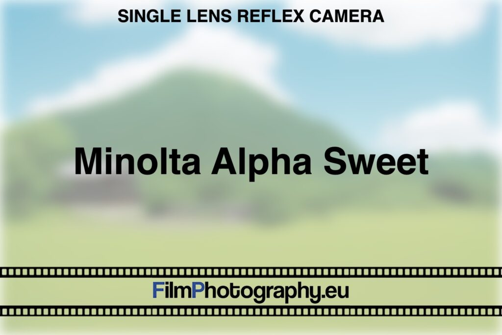 Minolta Alpha Sweet - Guide about the camera