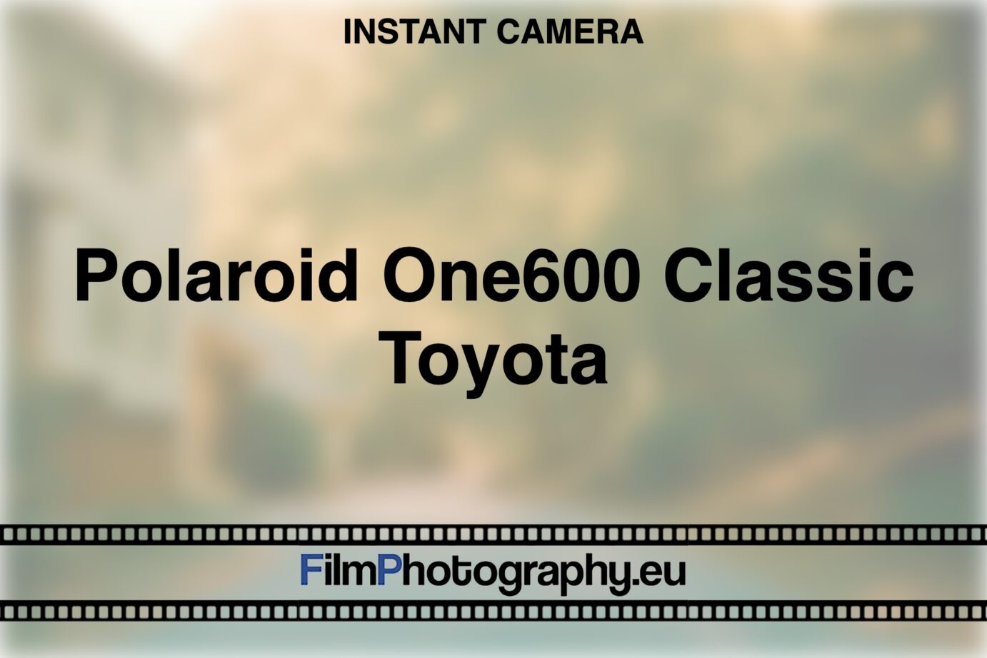 Polaroid One600 Classic Toyota | Films and Functions