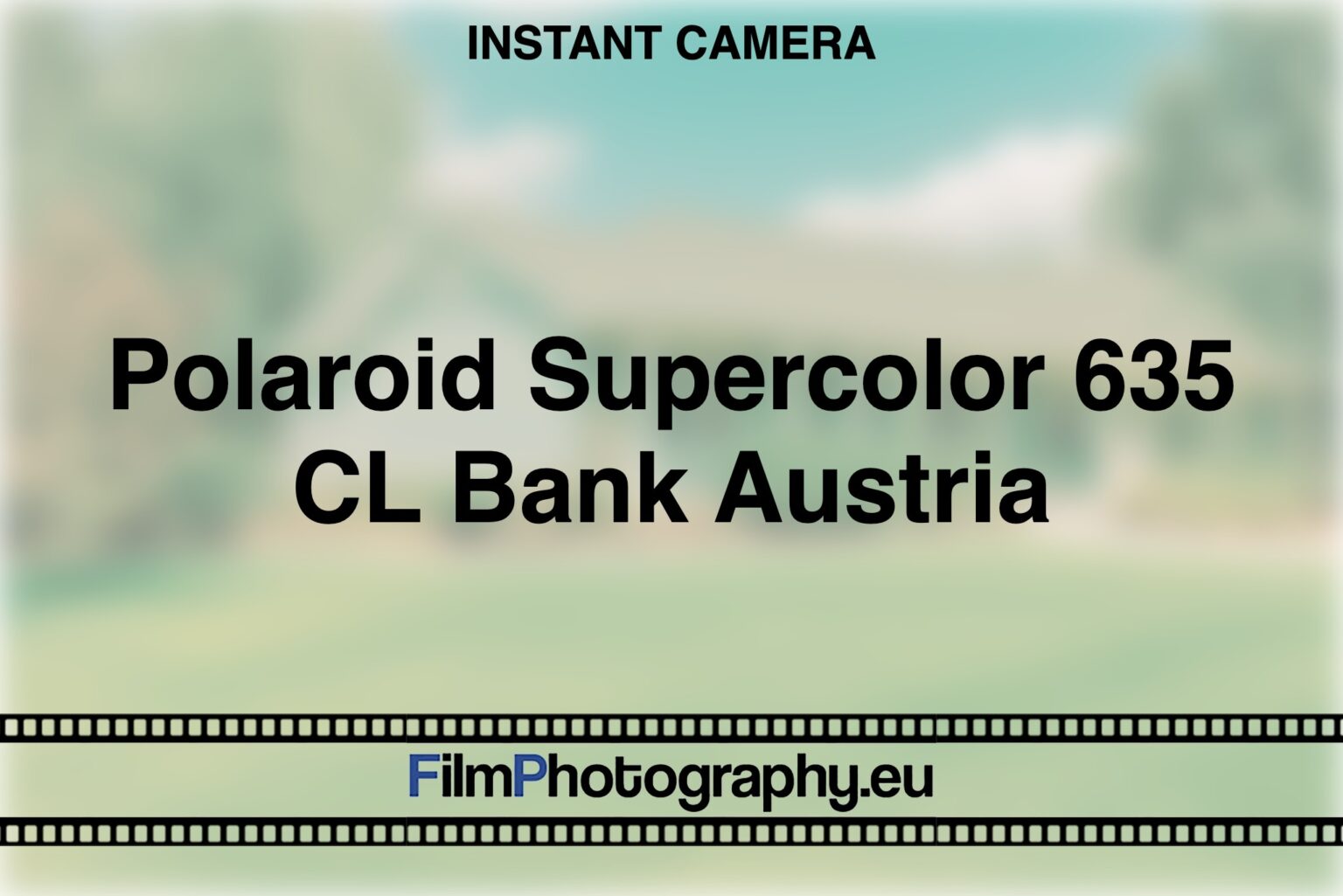 Polaroid Supercolor 635 - Learn more about the instant camera
