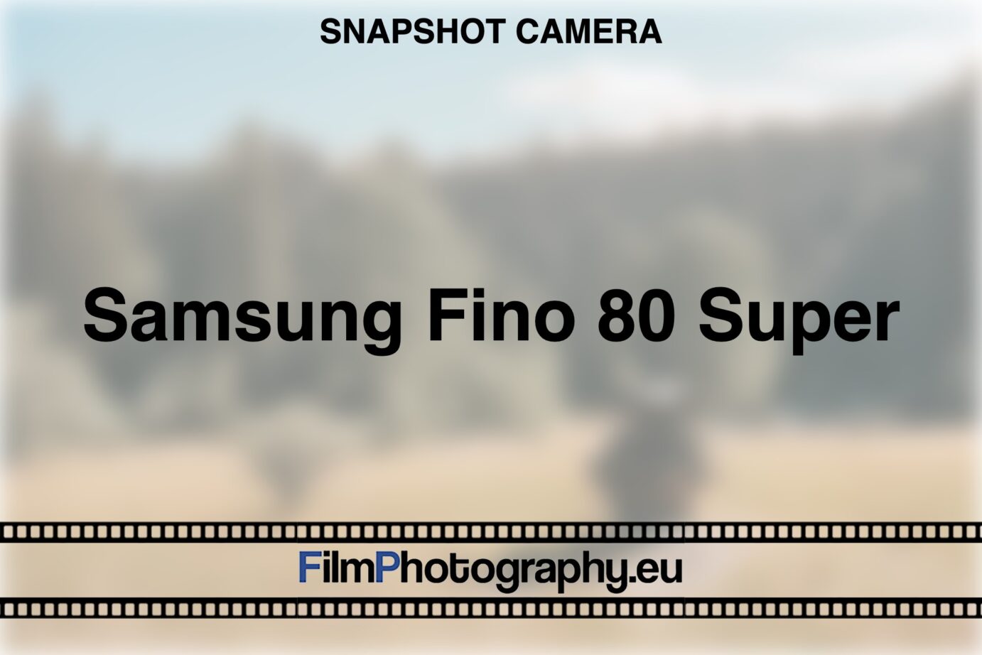 Samsung Fino 80 Super - Filmphotography.eu
