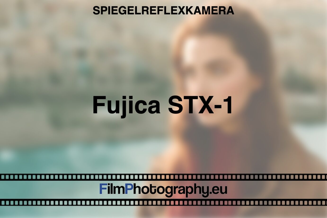 Fujica STX-1 - Welche Filme und Batterien braucht sie?