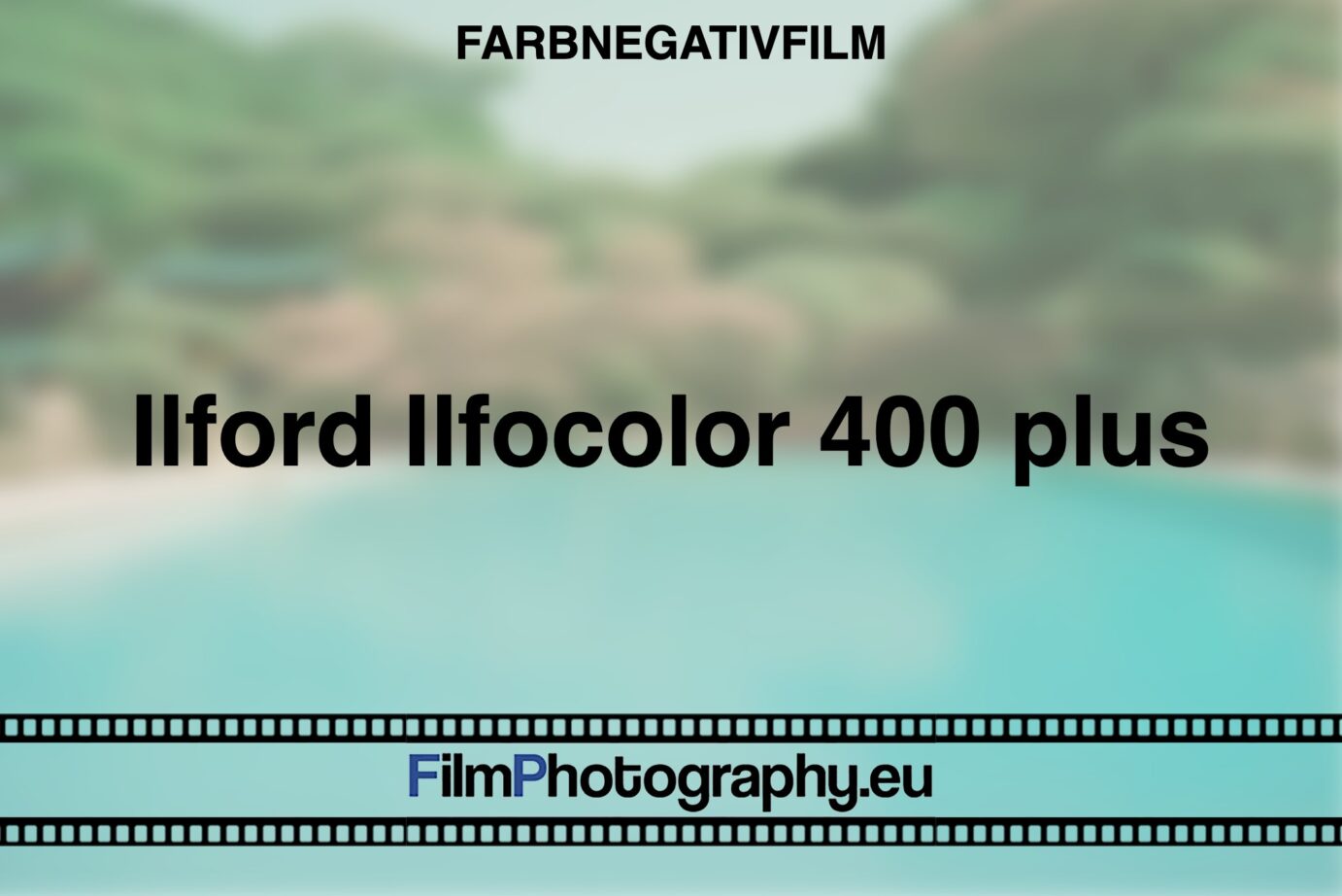 Ilford Ilfocolor 400 plus - ein Farbfilm von Ferrania