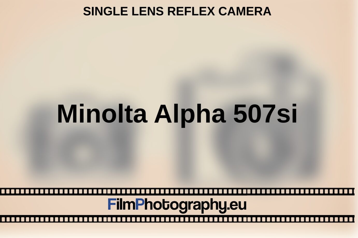 Minolta Alpha 507si - What film and battery do you need?