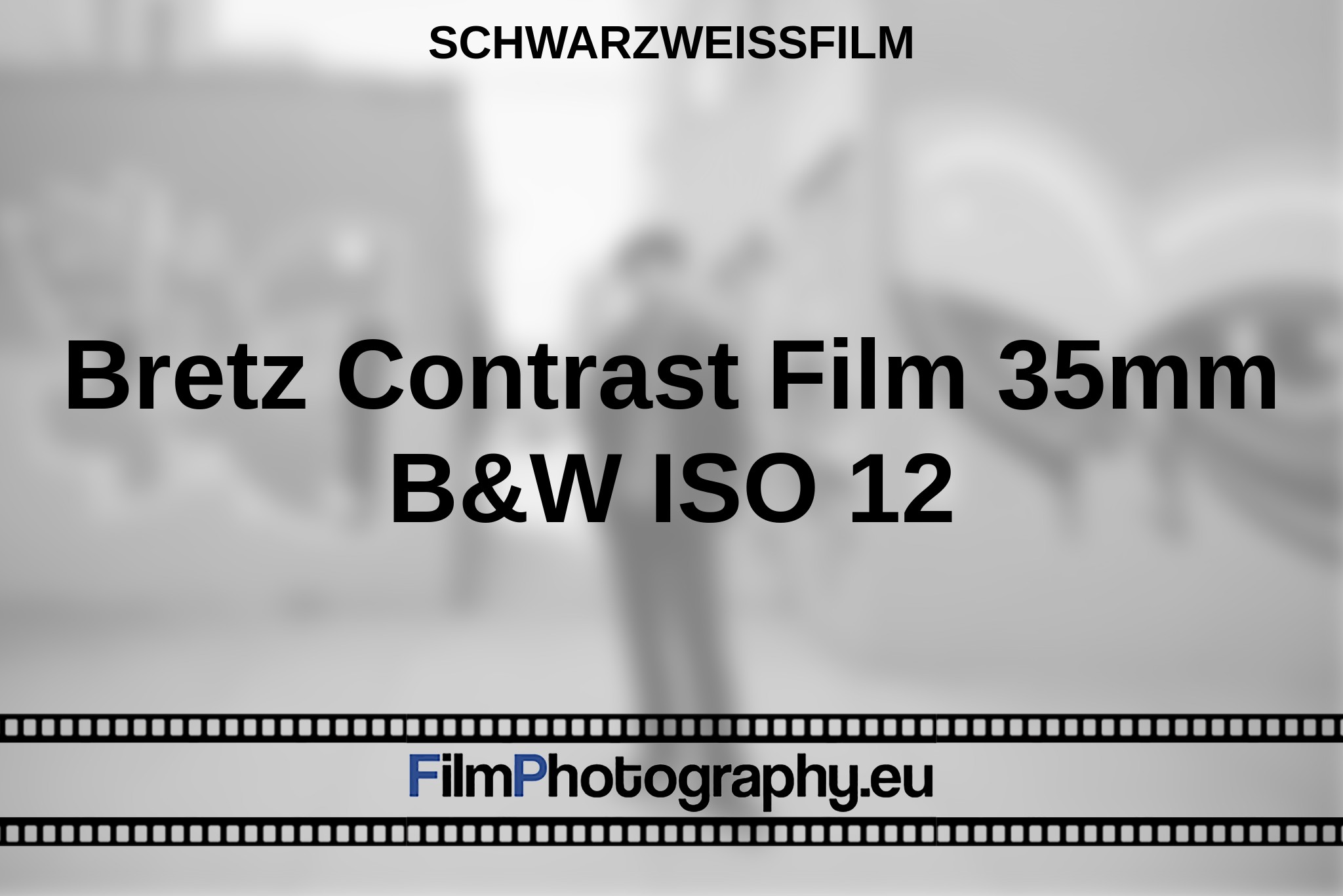 Bretz Contrast Film 35mm B&W ISO 12 - Filmphotography.eu