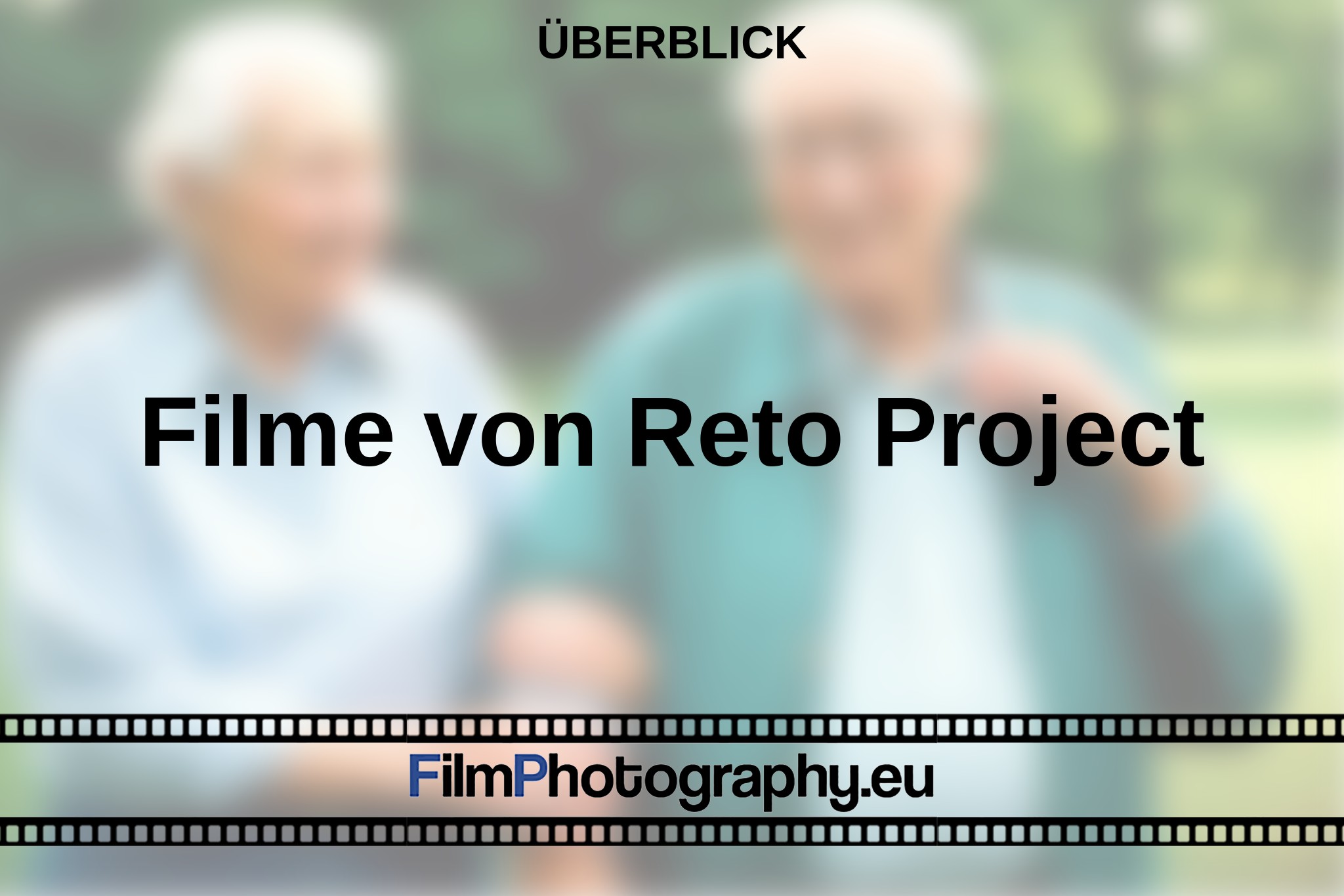 Reto – Übersicht über die Fotofilme von Reto Project