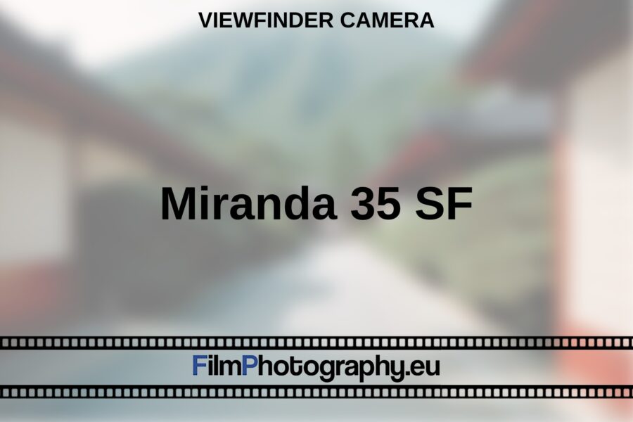 Miranda 35 SF - Facts about functions, power supply & films