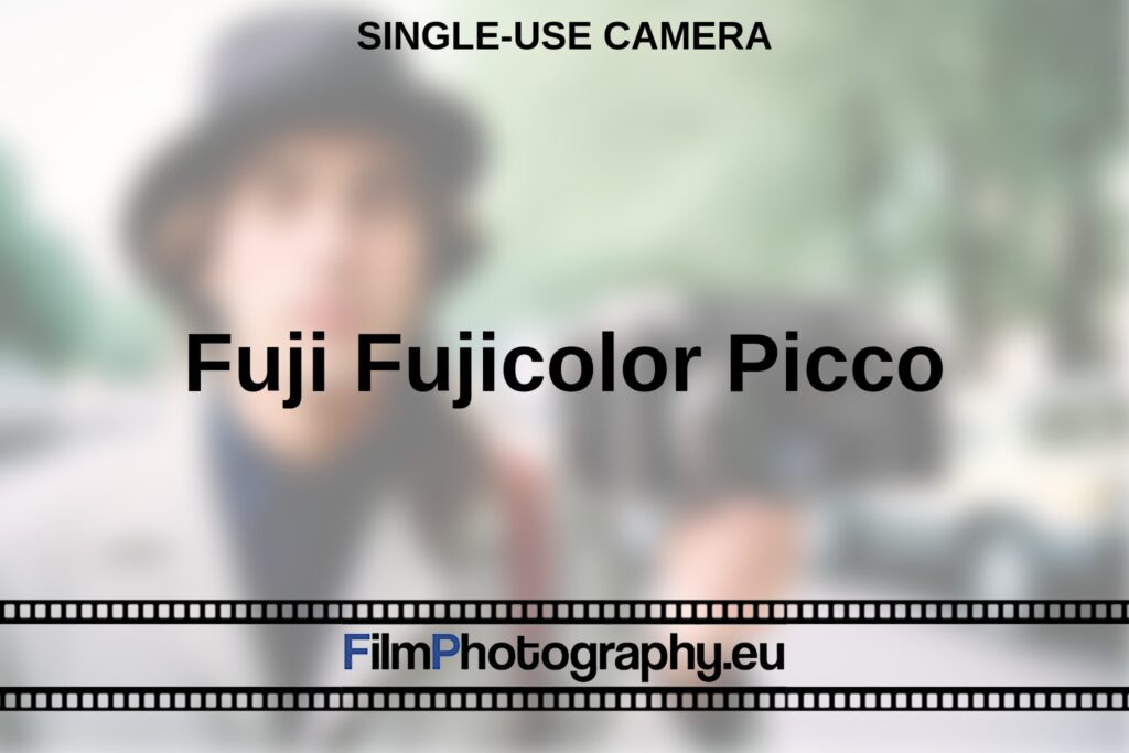 Fuji Fujicolor Picco - Filmphotography.eu