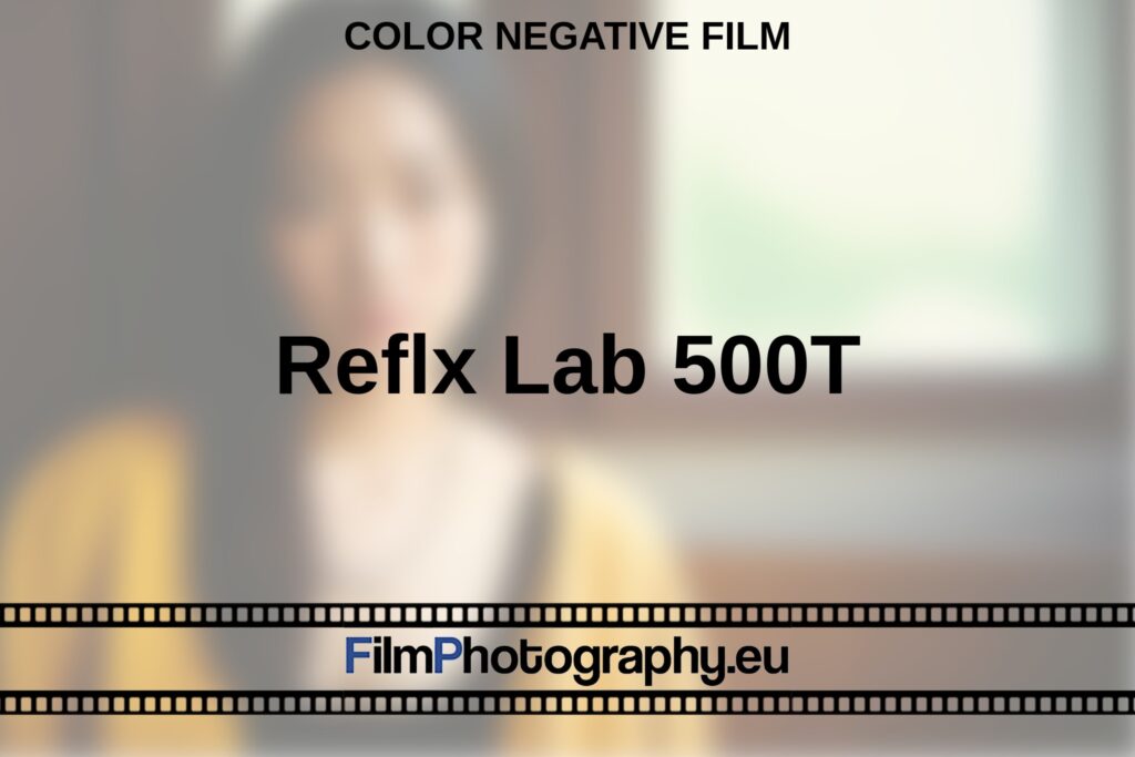 Reflx Lab Films – Guide for the Photo films