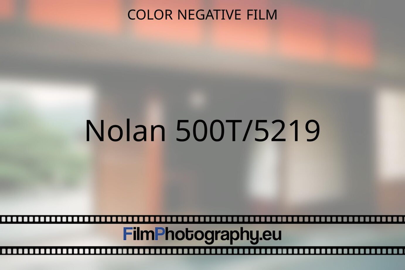 Kodak VISION3 500T - Guide for the film